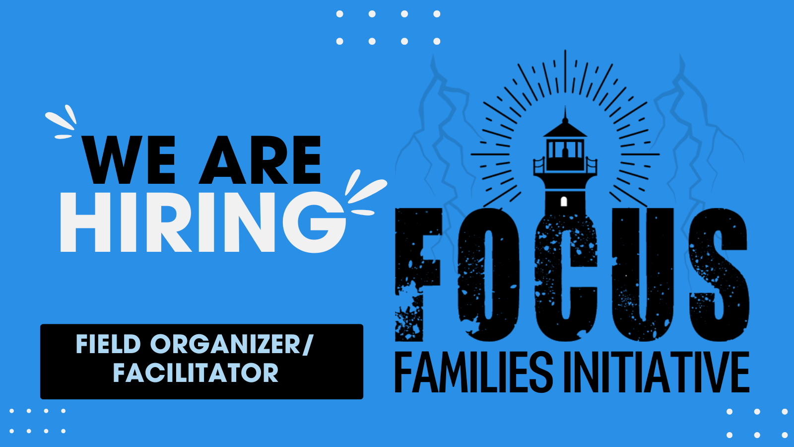 Hiring Now: FOCUS Families Field Organizer and Facilitator! – FOCUS ...
