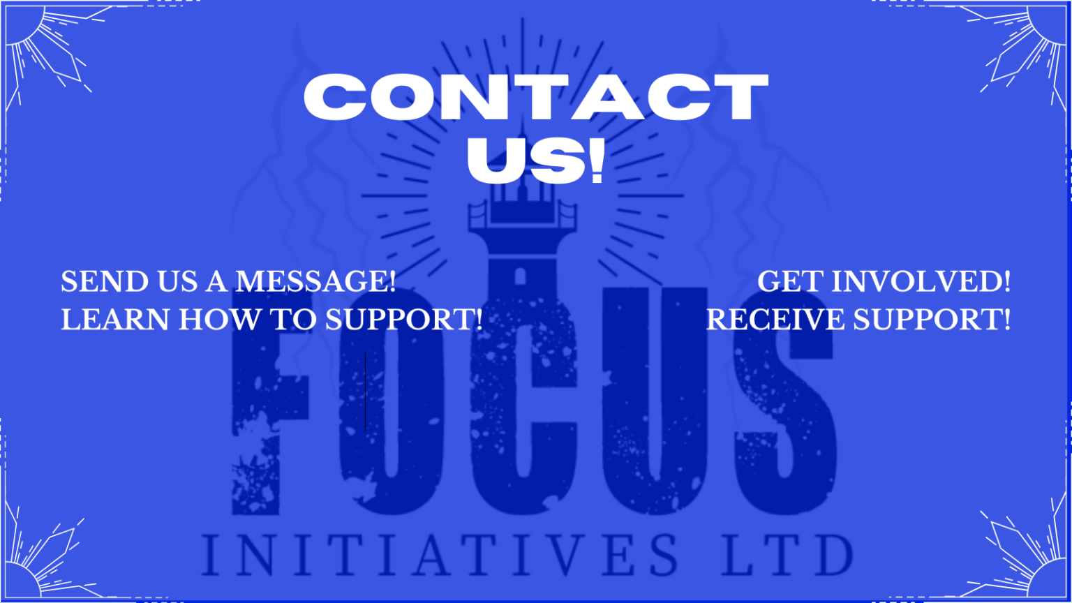 Contact Us! – FOCUS Initiatives, LTD